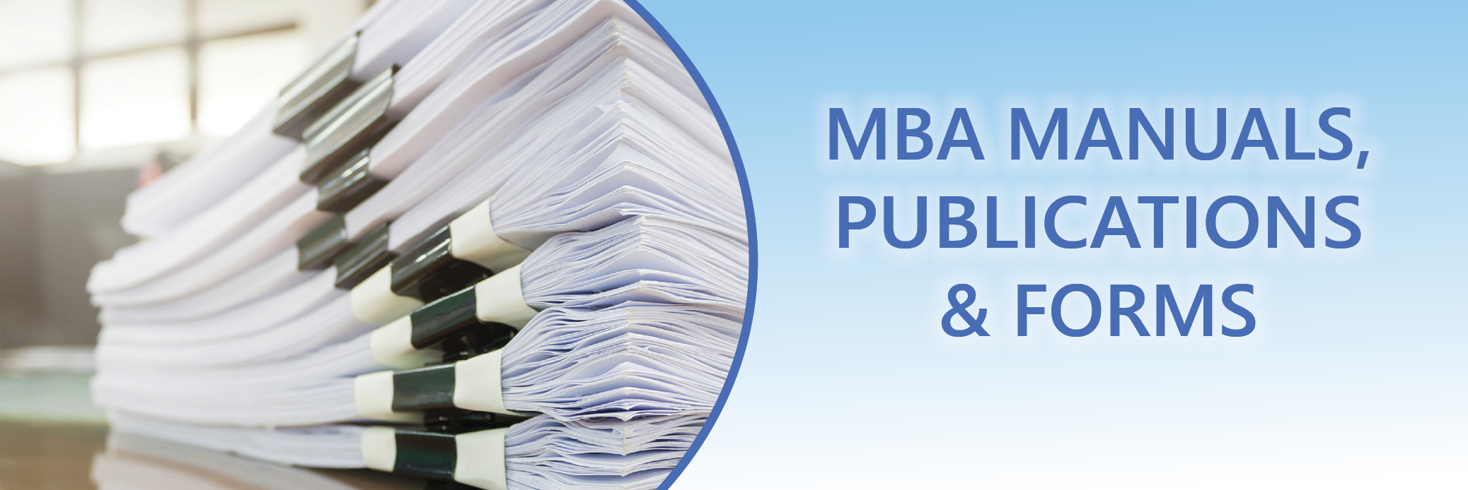 MBA Manuals, Publications and Forms